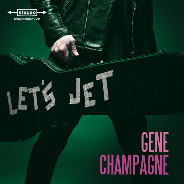 Let's Jet (Bonus Edition) | Gene Champagne | Rum Bar Records