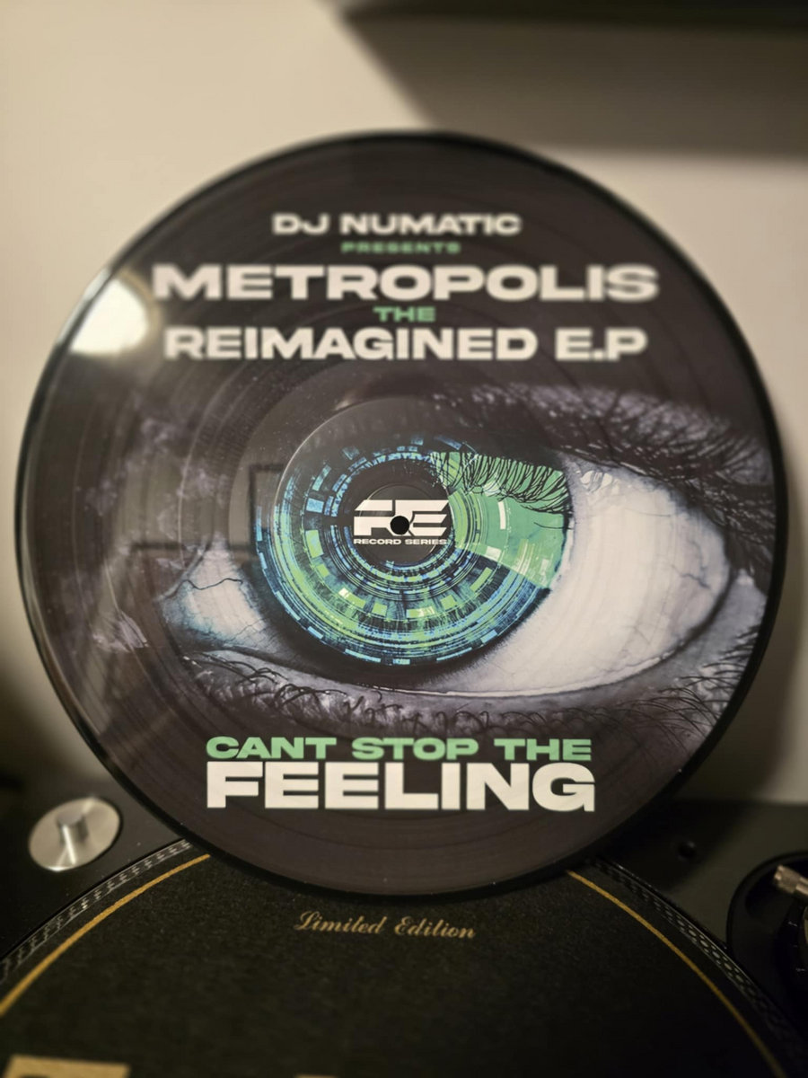 Metropolis Can't Stop The Feeling PICTURE DISC | DJ Numatic presents ...