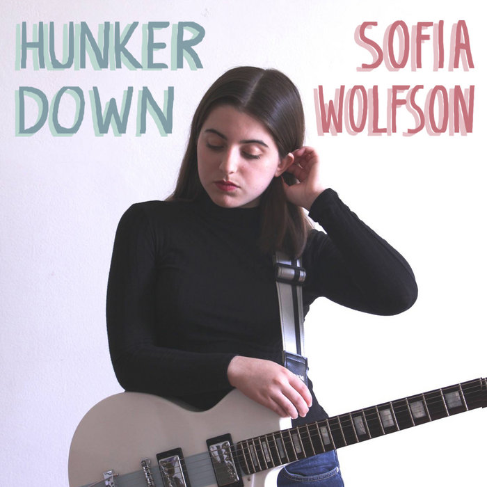 Hunker Down | Sofia Wolfson