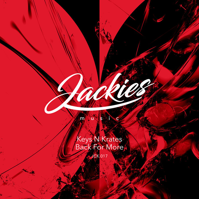 Keys N Krates - Back For More | Jackies Music Records