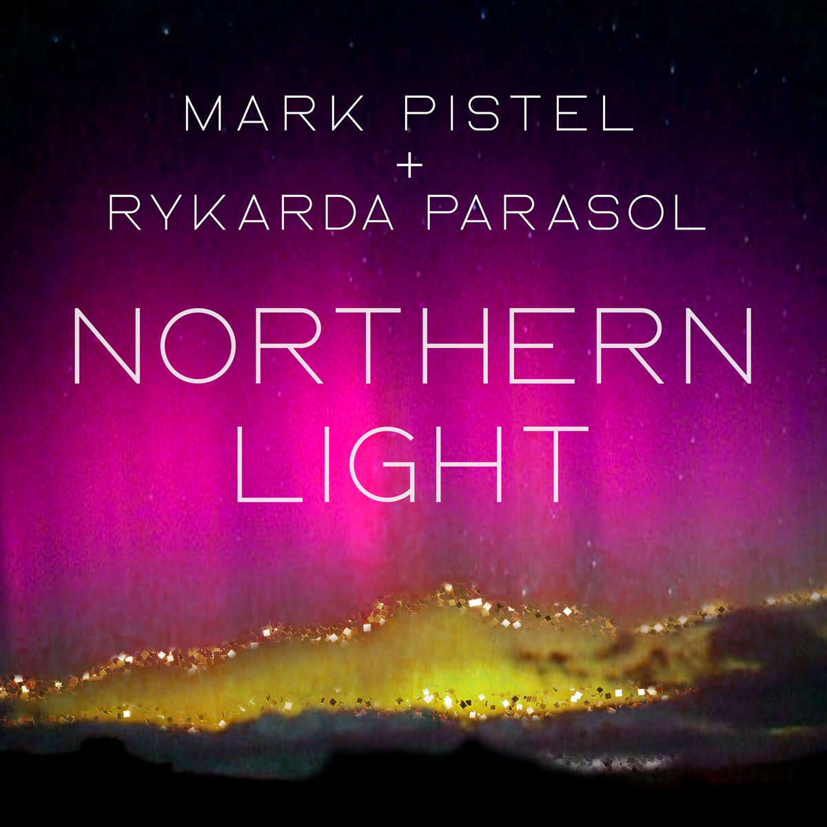 Northern Light | Mark Pistel, Rykarda Parasol | Mark Pistel