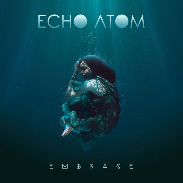 Embrace | ECHO ATOM