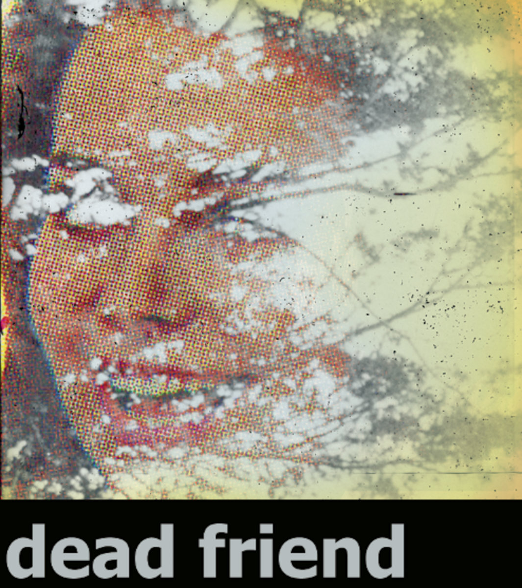 dead friend | dead friend