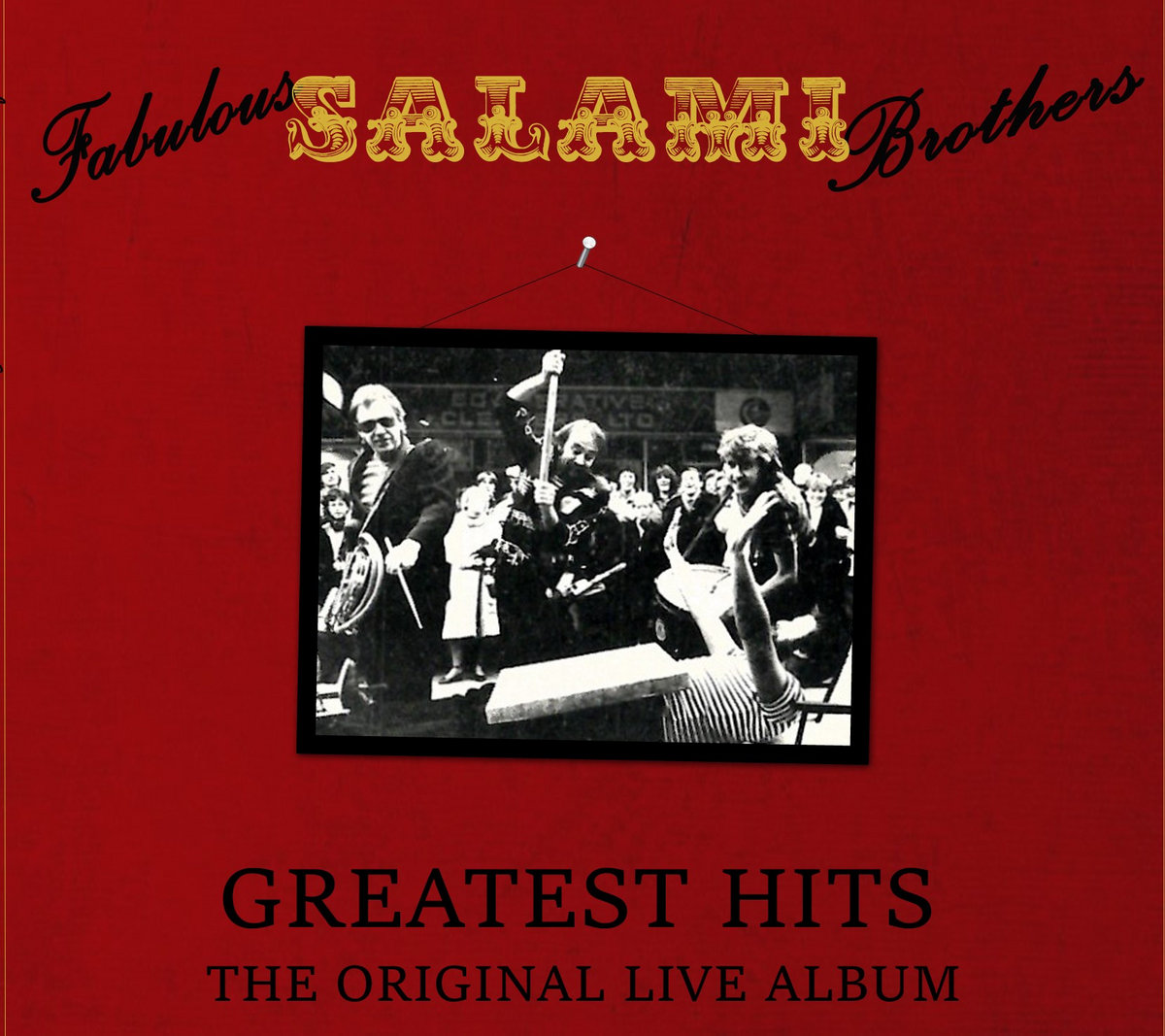 Greatest Hits | The Original Live Album | Fabulous Salami Brothers
