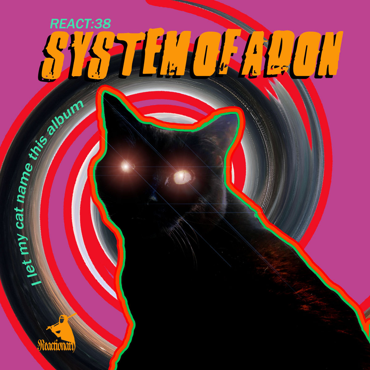 REACT:38 I let my cat name this album | SYSTEM OF ADON | Reactionary