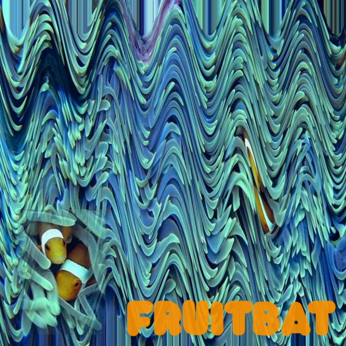 FRUITBAT | FRUITBAT