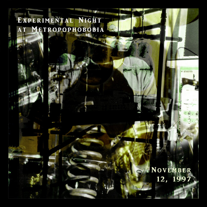 Experimental Night at Metropophobobia | Richard Lerman, Jason Cady ...