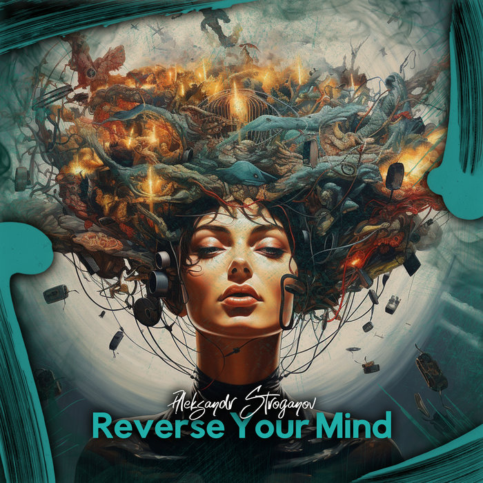 Reverse Your Mind | Aleksandr Stroganov