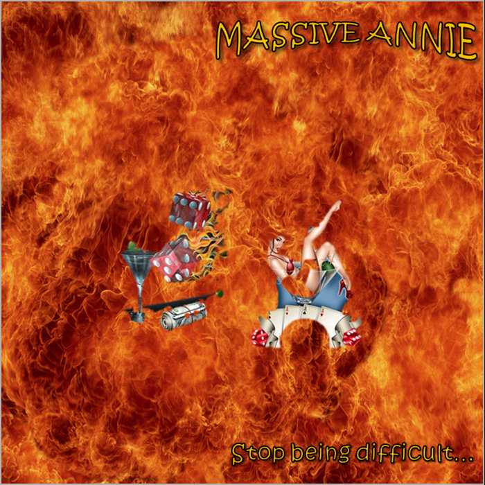 Stop Being Difficult.... | Massive Annie