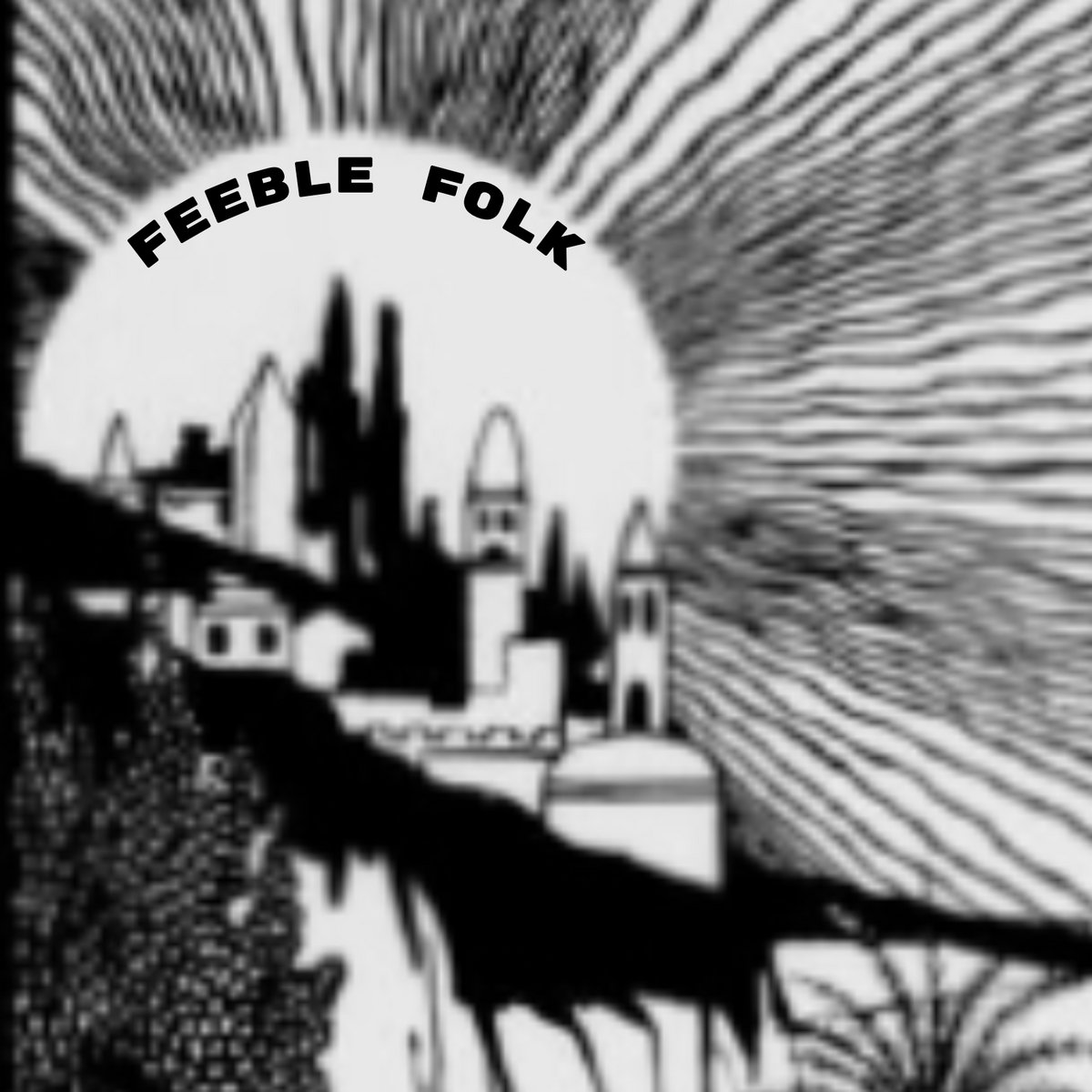 O Jerusalem. | feeble folk