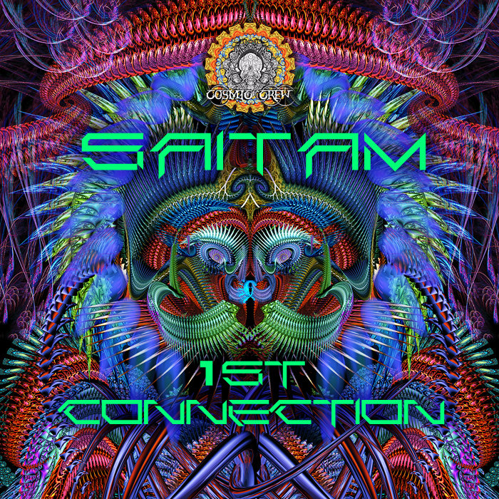 DEBUT- SAITAM - 1st CONNECTION | Cosmic Crew Records | Cosmic Crew Rec