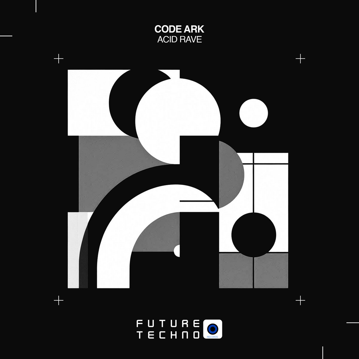 Acid Rave | CODE ARK | Future Techno Records