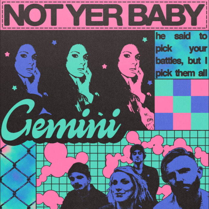 Gemini | NOT YER BABY
