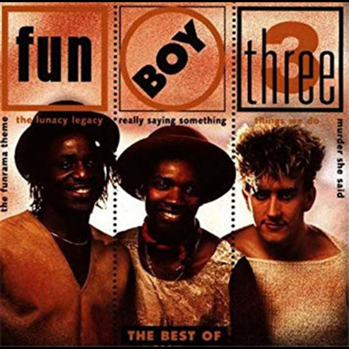 The Best Of | Fun Boy Three