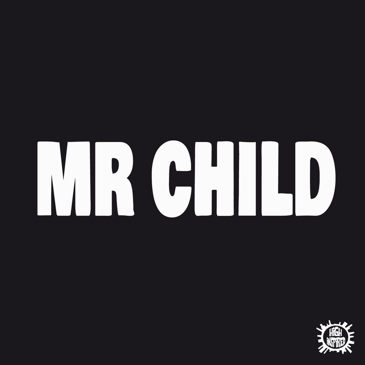 Mr Child | Mr Child