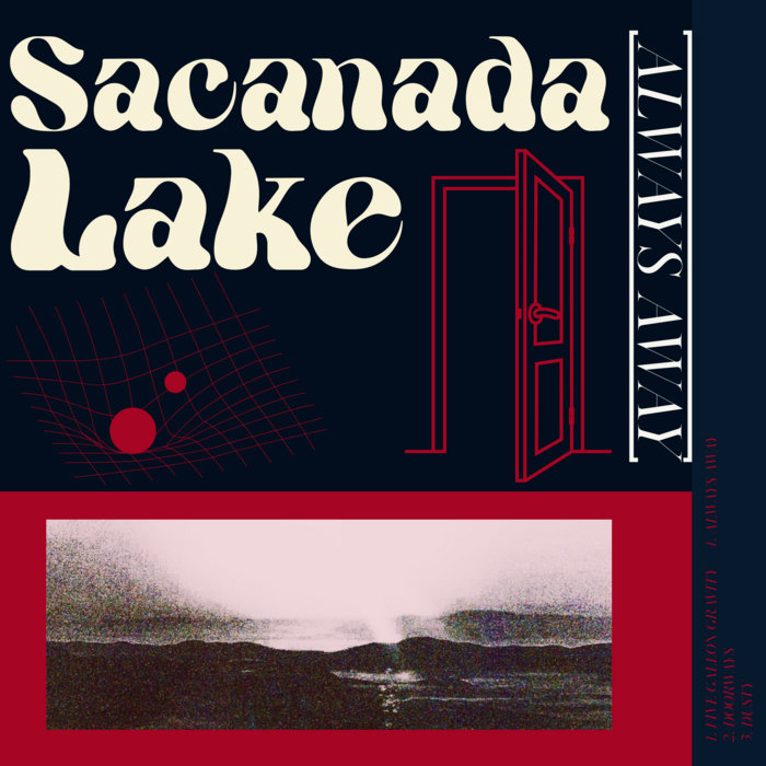 Always Away | Sacanada Lake