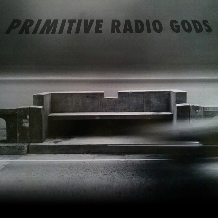 untitled final LP | primitive radio gods
