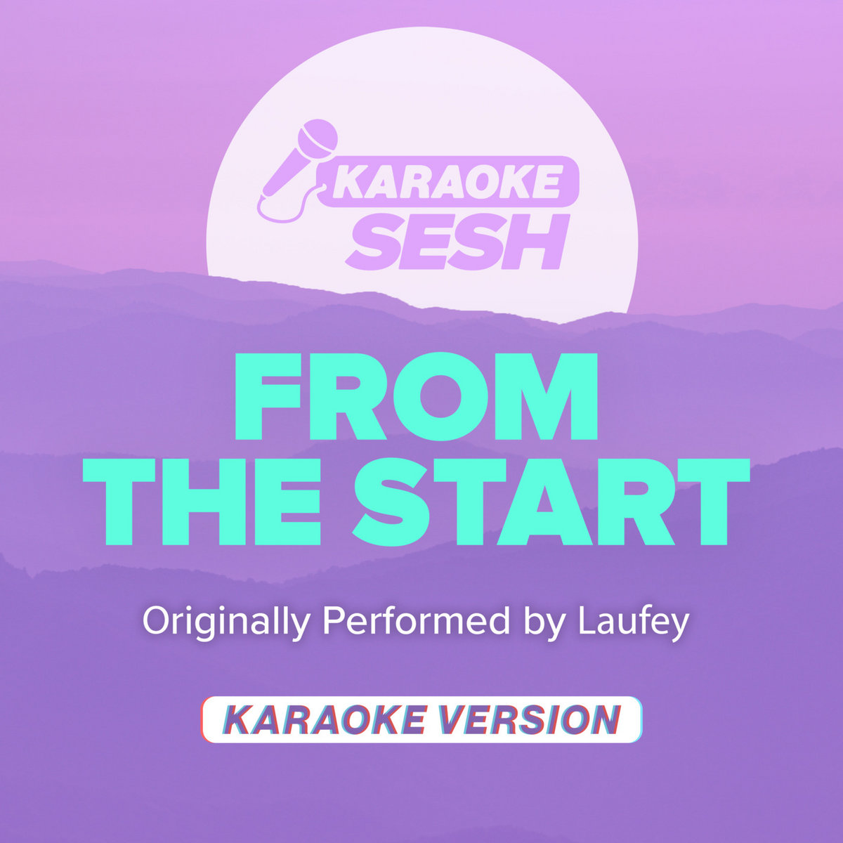 From The Start (Originally Performed by Laufey) (Karaoke Version ...