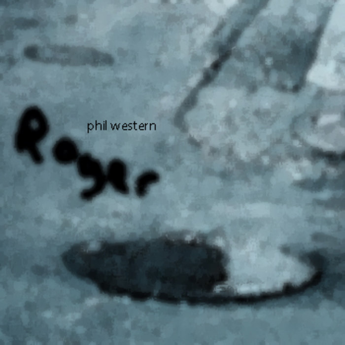 Roger | Phil Western