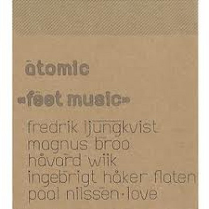 Feet Music | Atomic