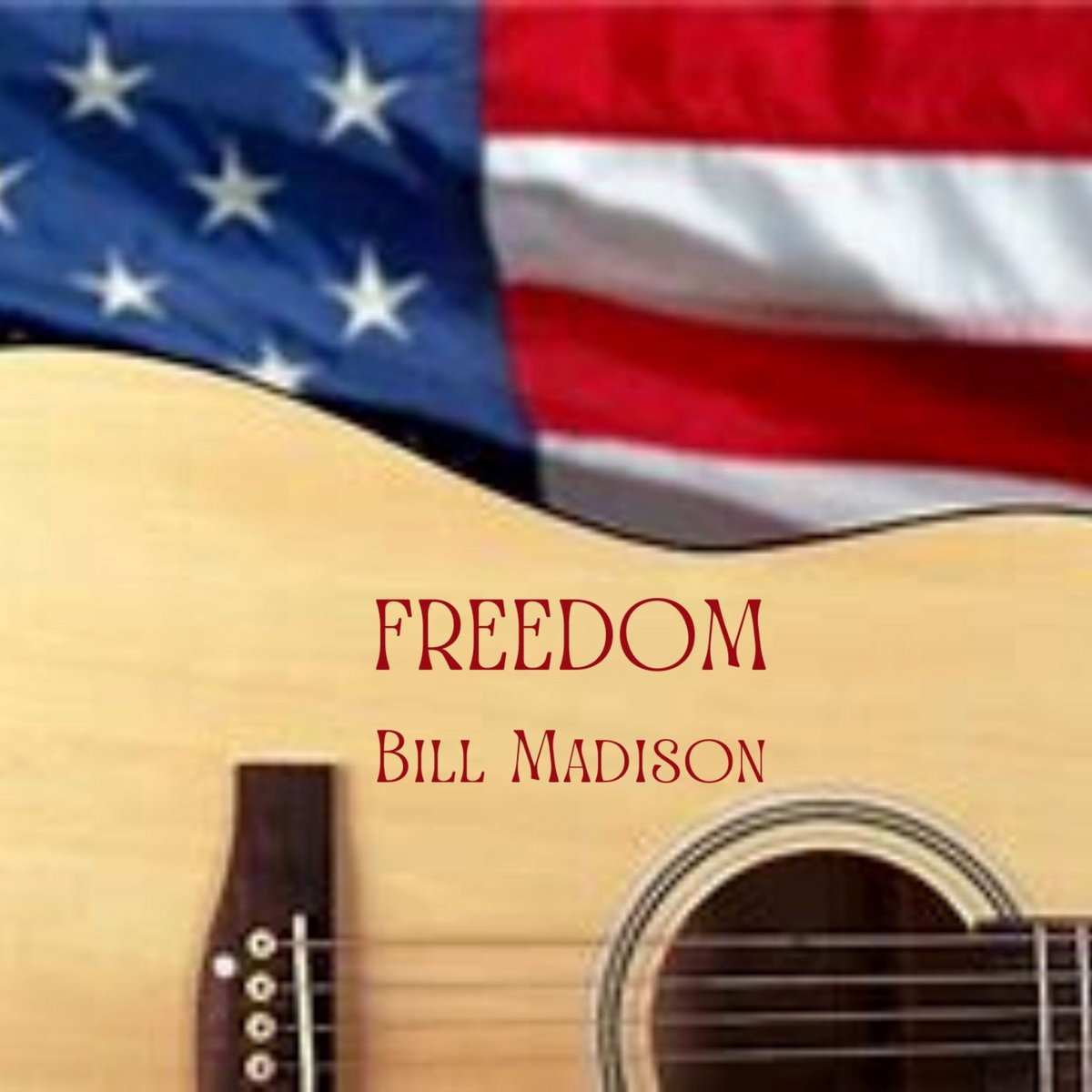 Freedom | Bill Madison