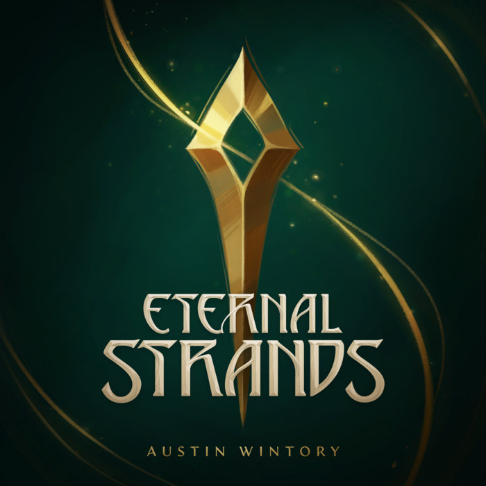 Eternal Strands | Austin Wintory