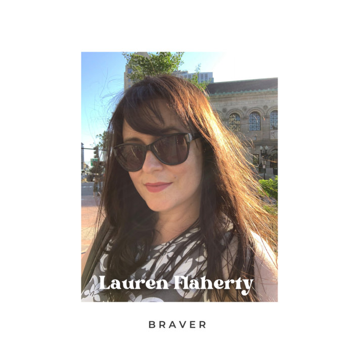 Braver (The Girl You Know) | Lauren Flaherty