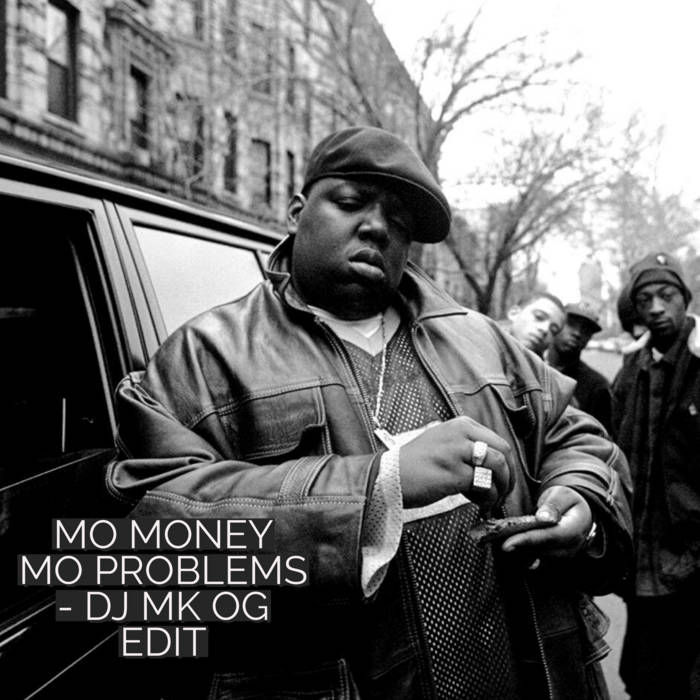 MO MONEY MO PROBLEMS - DJ MK NO DIDDY EDIT - FEAT BIGGIE, JADAKISS ...