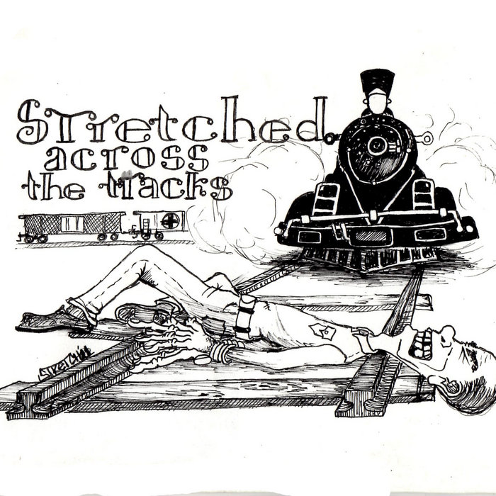 Stretched Across The Tracks Stretched Across The Tracks stretched-across-the-tracks-stretched-across-the-tracks