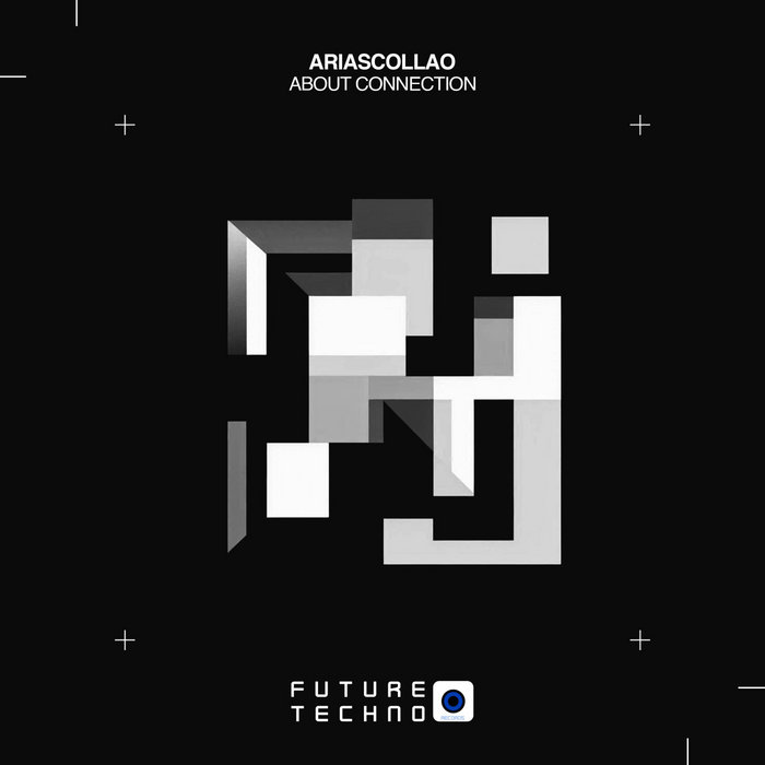 About Connection | Ariascollao | Future Techno Records