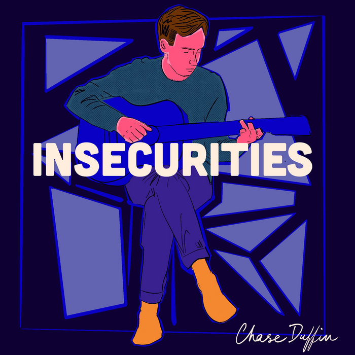 Insecurities | Chase Duffin