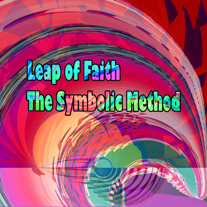 The Symbolic Method | Leap Of Faith