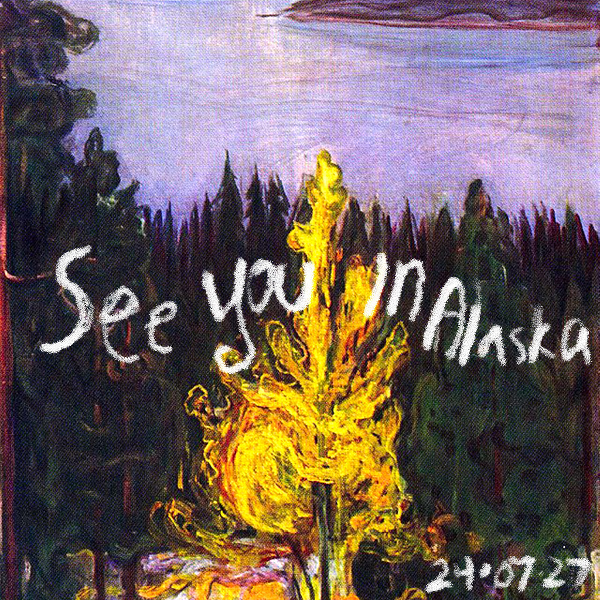 See You In Alaska 24-07-27 | Blue Eyes White Dragon