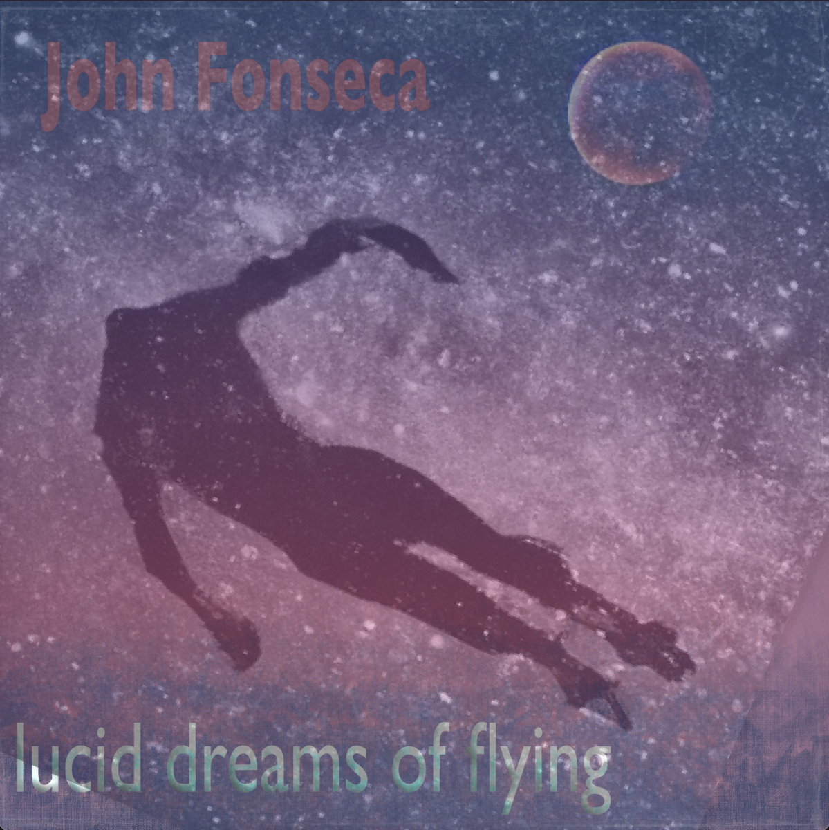 Lucid Dreams of Flying | John Fonseca