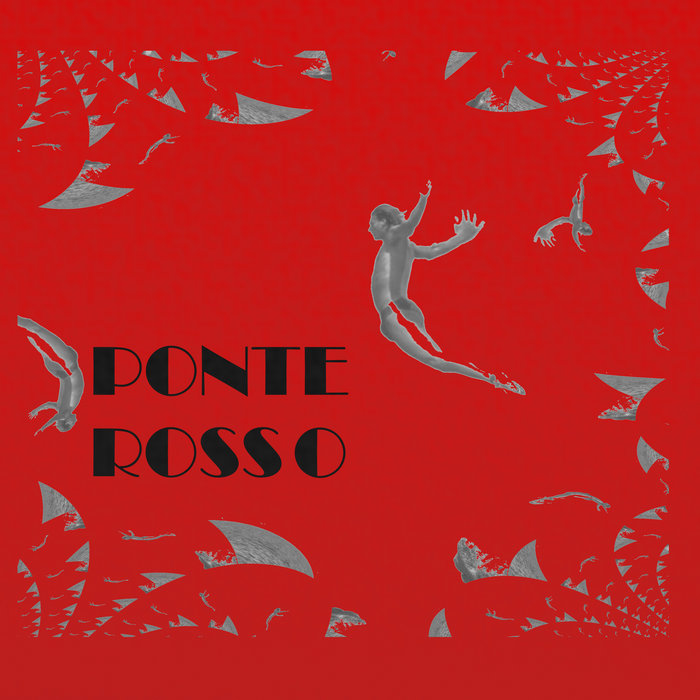 Ponte Rosso EP | PONTE ROSSO