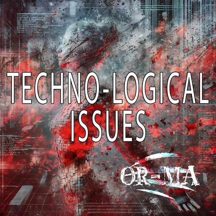 Techno-Logical Issues | Or-Ma | Andrea Ornetti