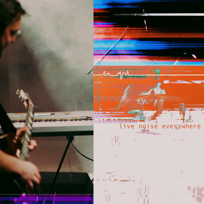 Live Noise Everywhere | le_mol