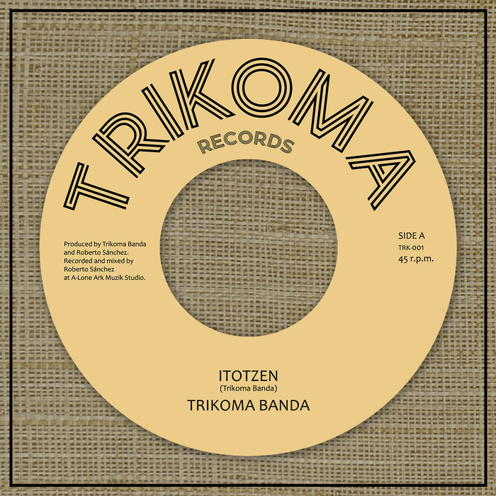 7'' Trikoma Banda - Itotzen | A-LONE REGGAE SHOP