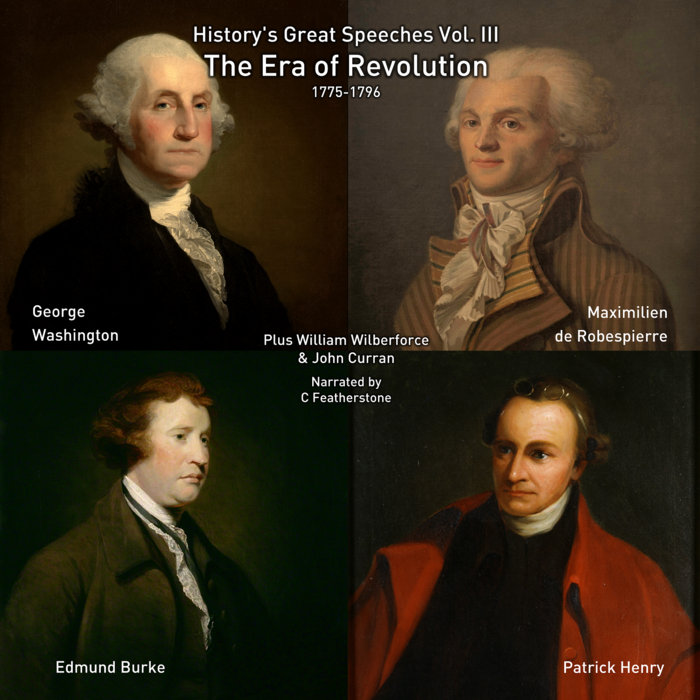 The Era of Revolution (History's Great Speeches Volume 3) | Washington ...