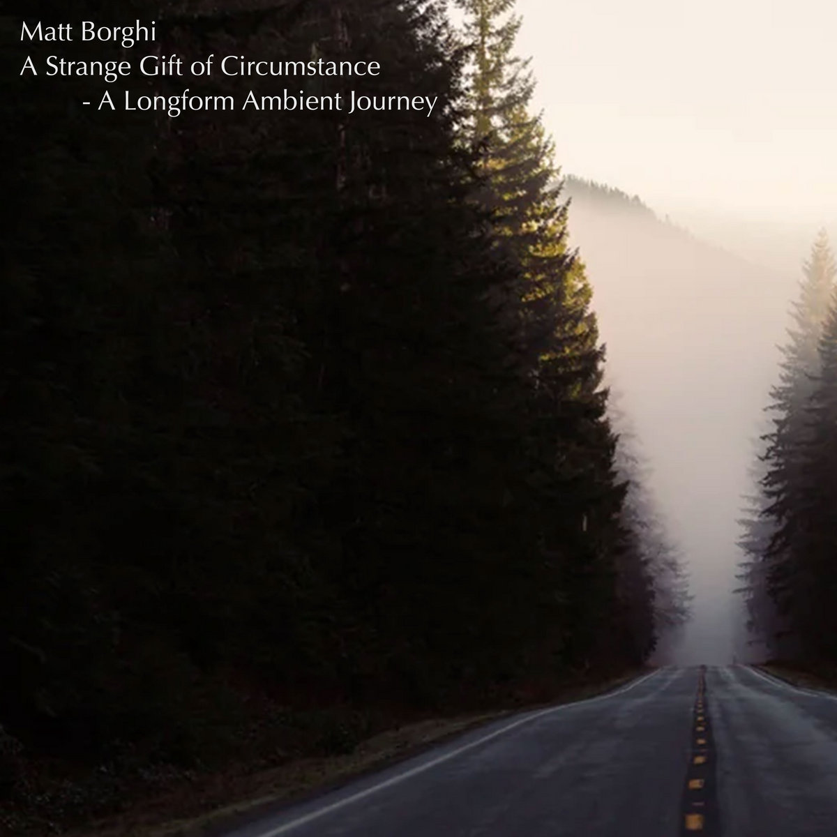 A Strange Gift of Circumstance - A Longform Ambient Journey | Matt Borghi