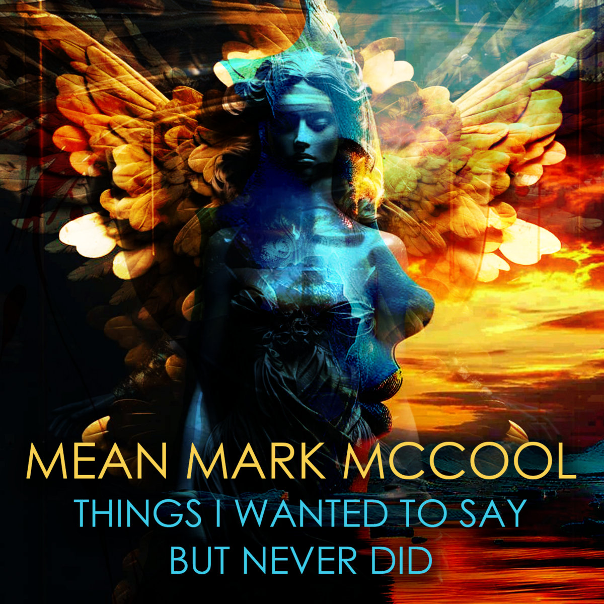 Things I wanted to say but never did | Mean Mark McCool