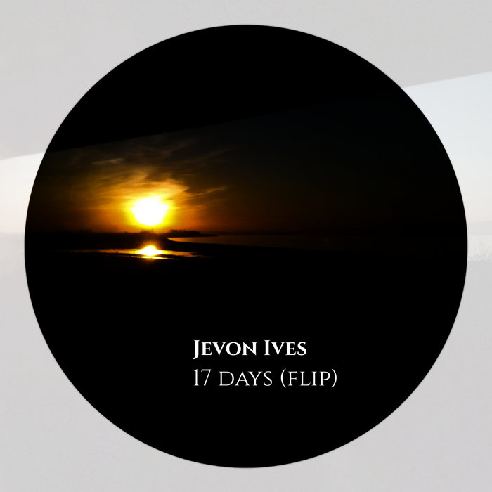 Jevon Ives - 17 Days (Flip) | Jevon Ives