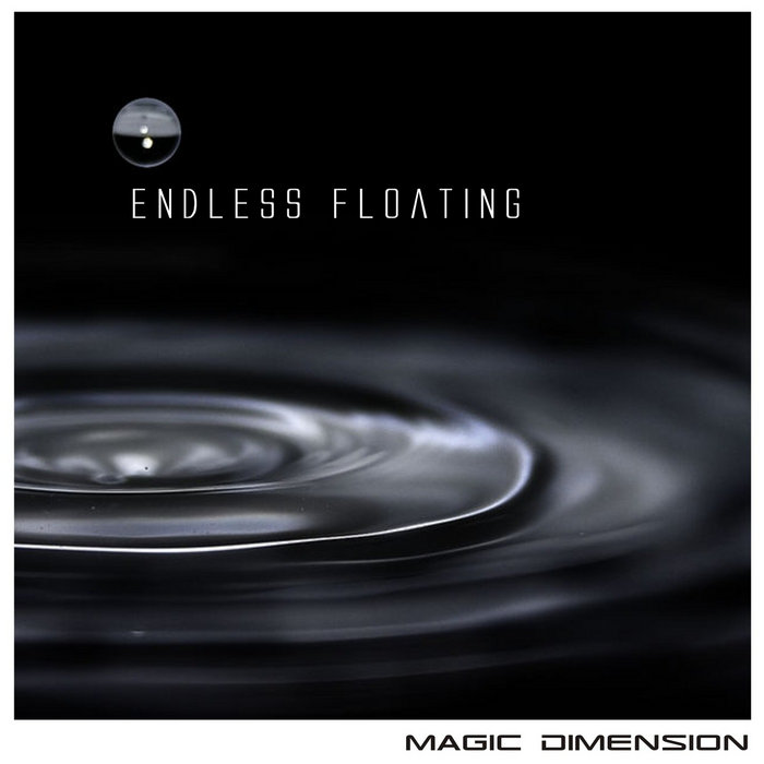 Endless Floating | Magic Dimension