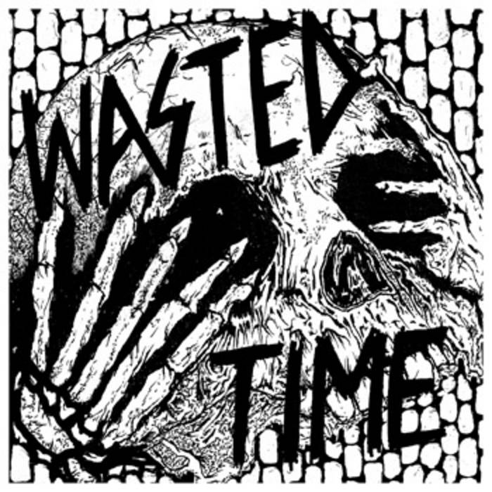Wasted Time | Wasted Time | Grave Mistake Records