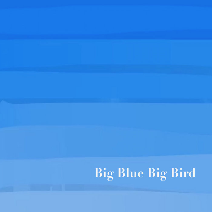 Big Blue Big Bird | Yes Gabriel