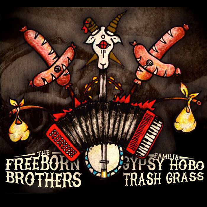 Gypsy Hobo Trash Grass | the Freeborn Brothers