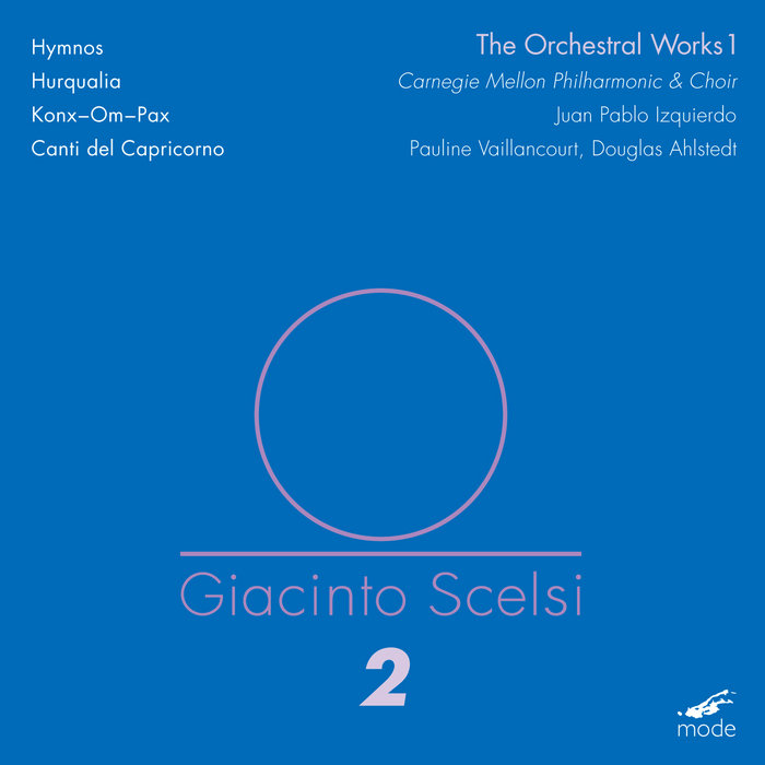 Scelsi Edition 2: The Orchestral Works 1 (mode95) | Giacinto Scelsi