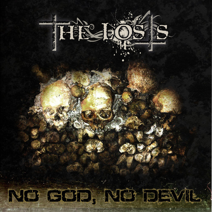No God, No Devil (2013) | The Losts | THE LOSTS