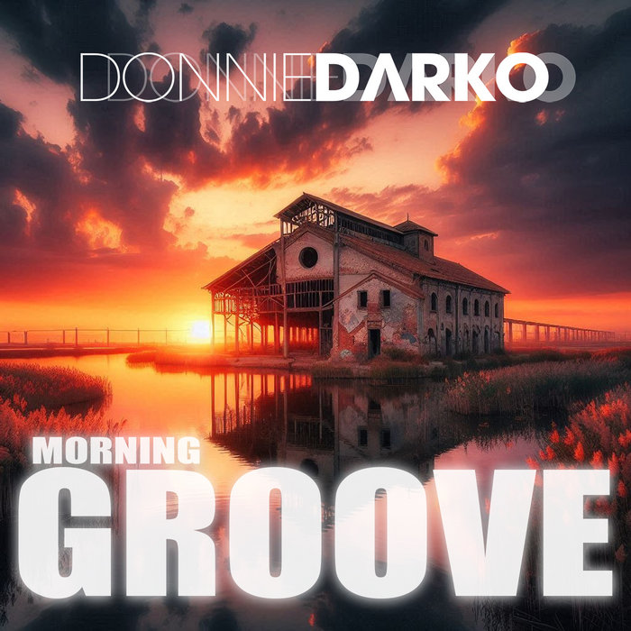 Morning Groove | Donnie Darko | Toni Knox, Donnie Darko