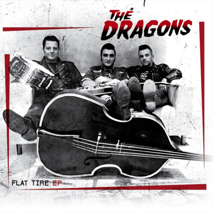 Flat Tire EP | The Dragons | Sam Ranieri